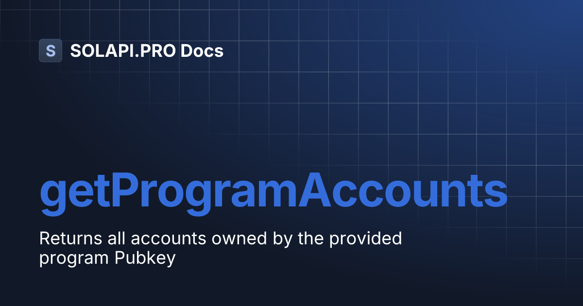getProgramAccounts | SOLAPI.PRO Docs